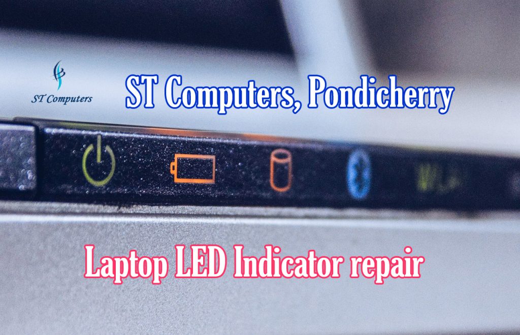Indicator LED service - ST Computers Pondicherry